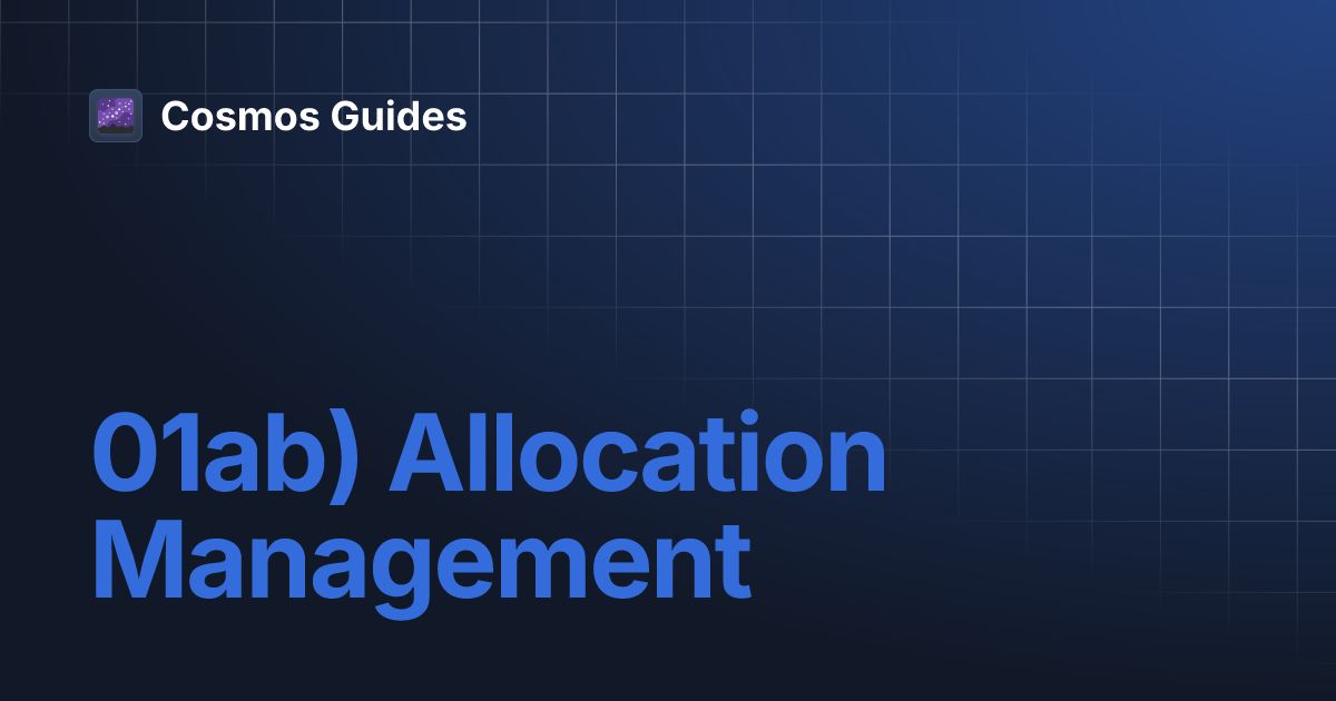 01ab) Allocation Management | Cosmos Guides