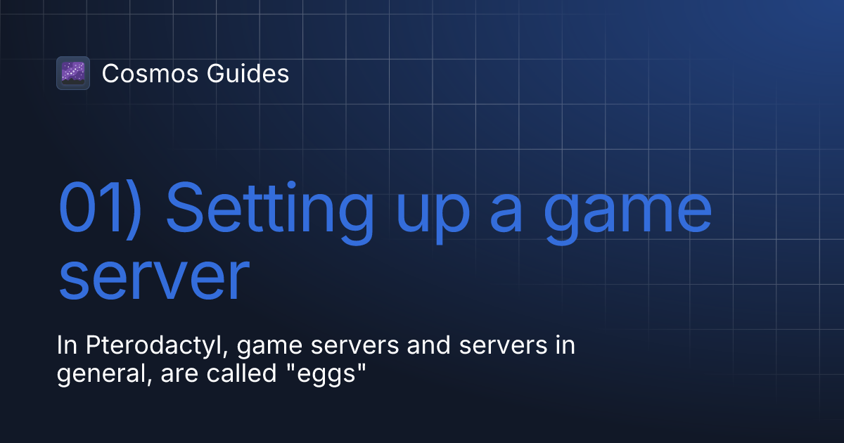01) Setting up a game server | Cosmos Guides
