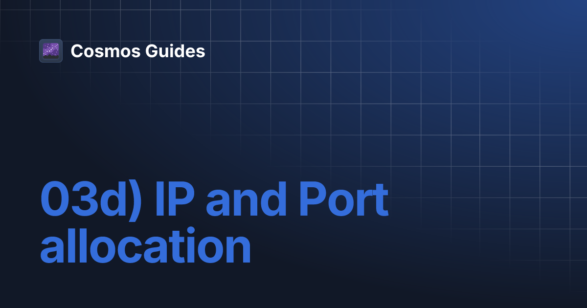 03d) IP and Port allocation | Cosmos Guides